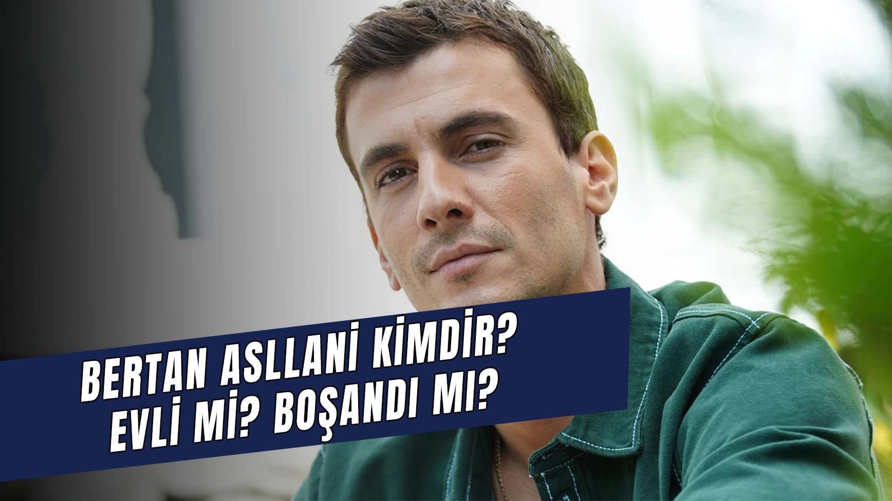 Bertan Asllani Kimdir? Yabani'nin Alaz'ı Kaç Yaşında? - Antalya Gündem ...